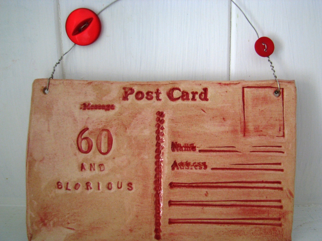 60 And Glorious - Ceramic Postcard - Handmade In Wales, Uk. Ready To ...